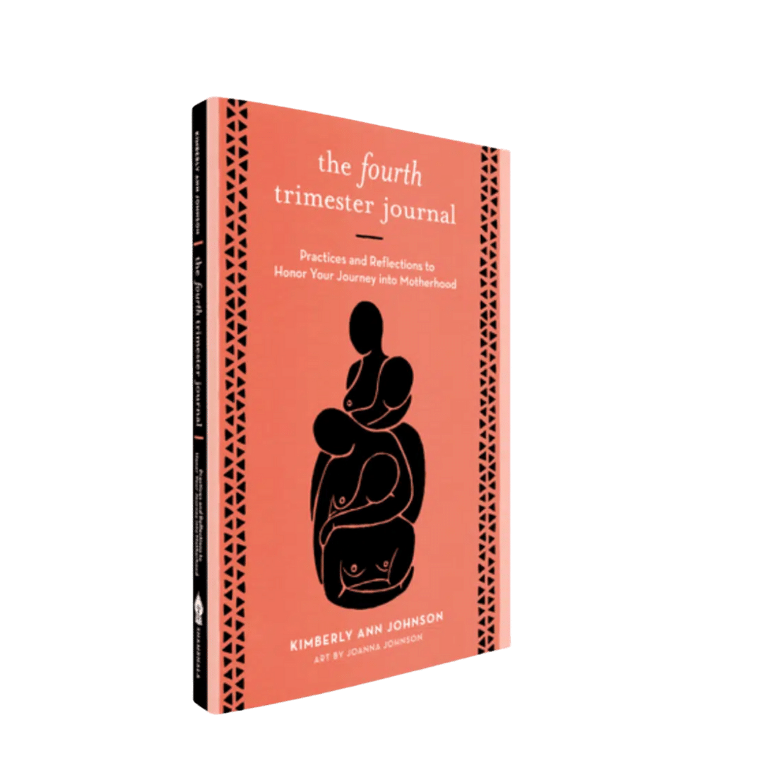 The Fourth Trimester Journal - Kimberly Ann Johnson